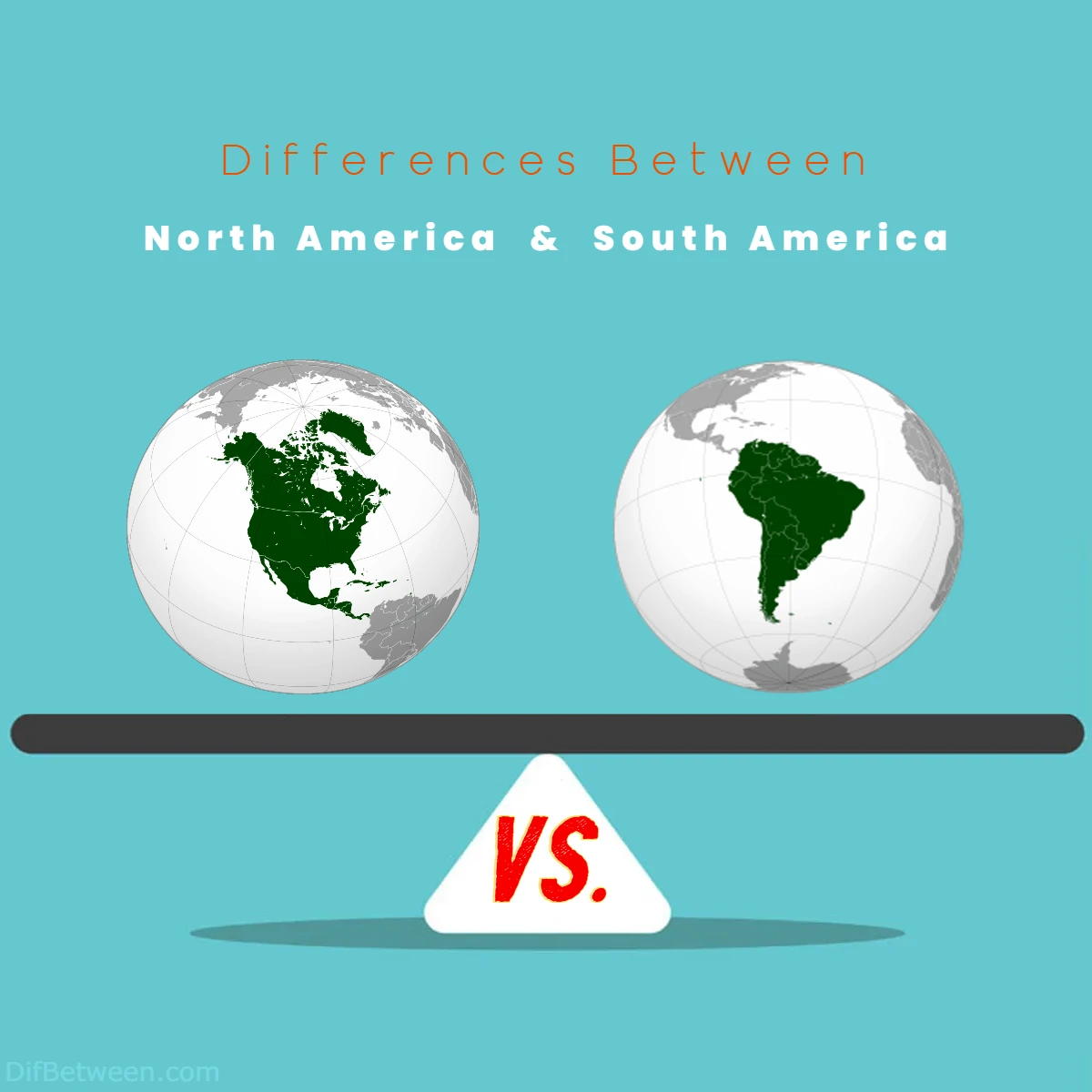 North America vs South America: A Comparative Exploration